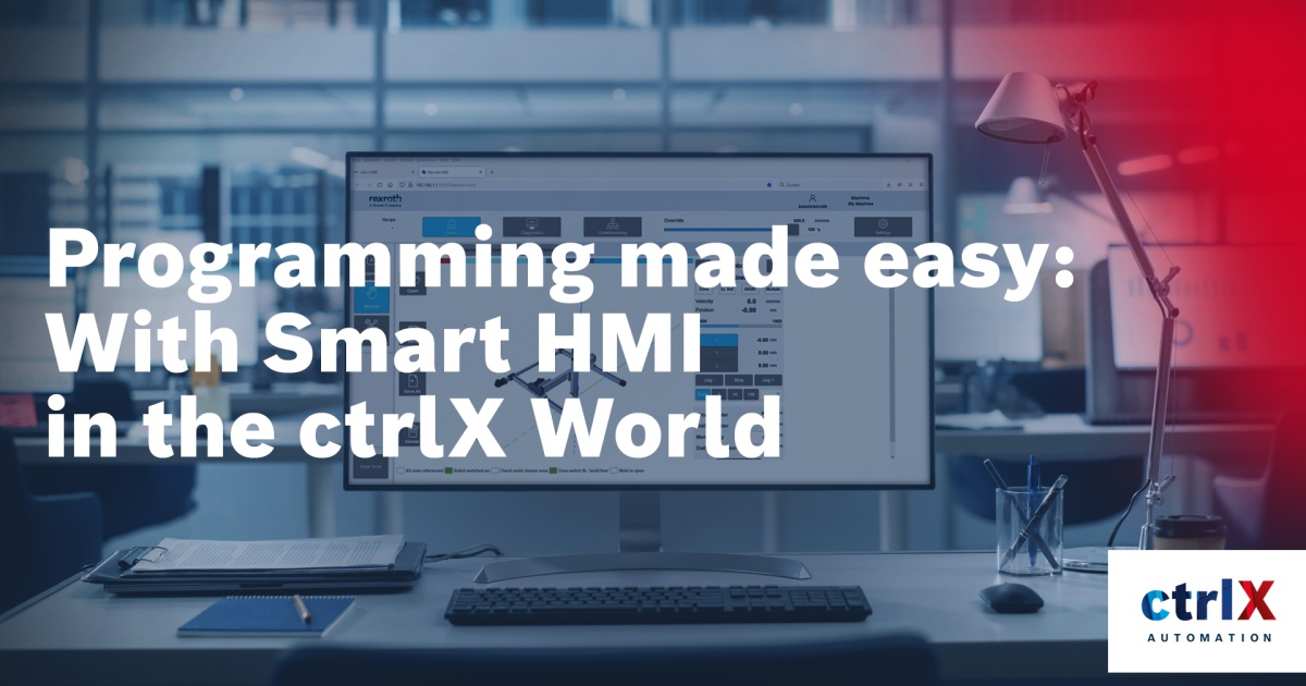 Programming made easy: With Smart HMI in the ctrlX World - ctrlX AUTOMATION